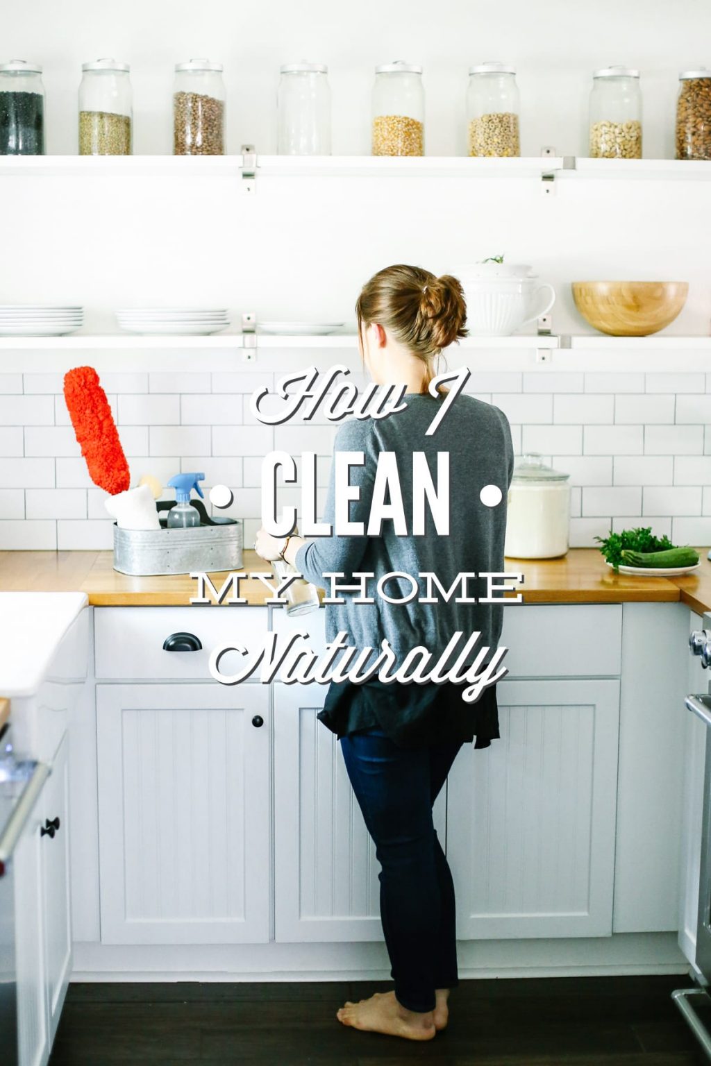 How I Clean My Home Naturally: A Cleaning Tour - Live Simply