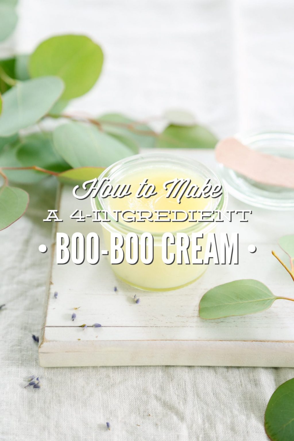 How to Make a 4-Ingredient Boo-Boo Cream - Live Simply